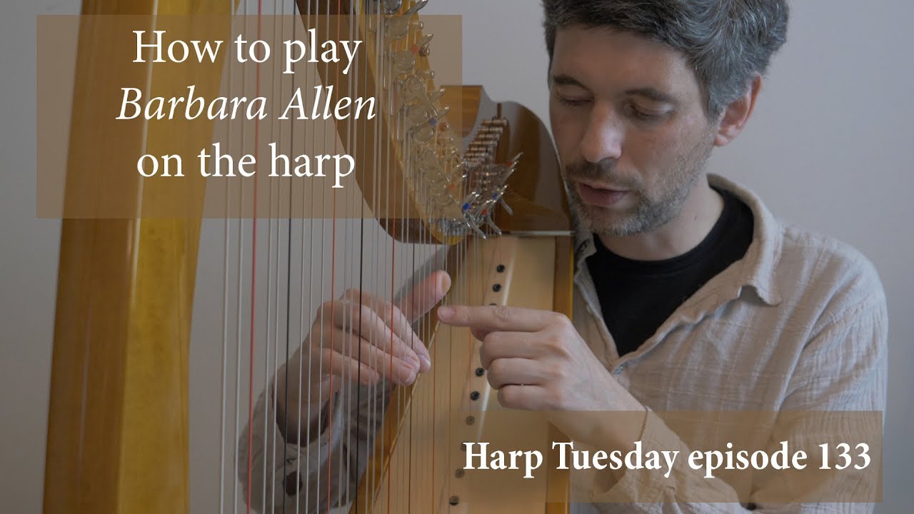 How to play Barbara Allen on the harp (patterns and shapes!) Harp ...