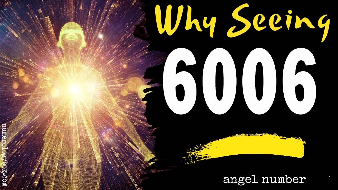 Angel Number 6006 Spiritual Sybolism – The Reason Why Are You Seeing ...