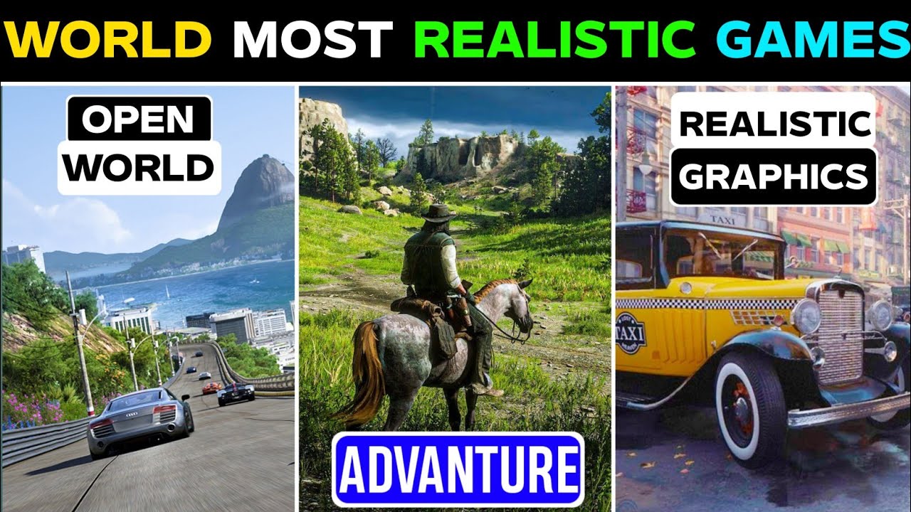 Top 10 Most Realistic Games In The World | Most High Graphic Games ...