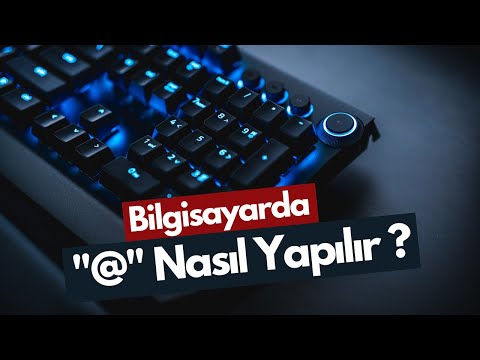 Tüm Bilgisayarlar İçin! Klavyede Et (@) İşareti Nasıl Yapılır ?