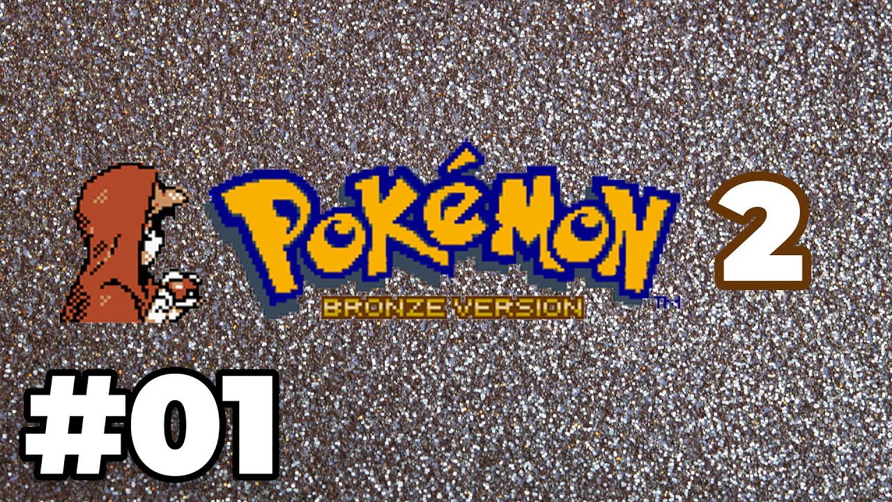 Pokémon Bronze Version 2 (ROM-Hack) | Gameplay | #01 - YouTube