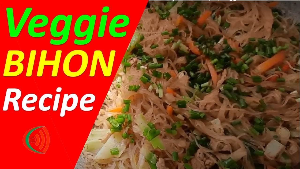 Veggie Bihon Recipe | How to Cook Bihon | Easy But Tasty Bihon Recipe ...