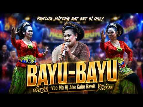 BAYU BAYU | VOC MA HJ ABE CABE RAWIT | PENCUG SATSET BI ORAY | JAIPONGAN RMMJ NAMIN GROUP KARAWANG