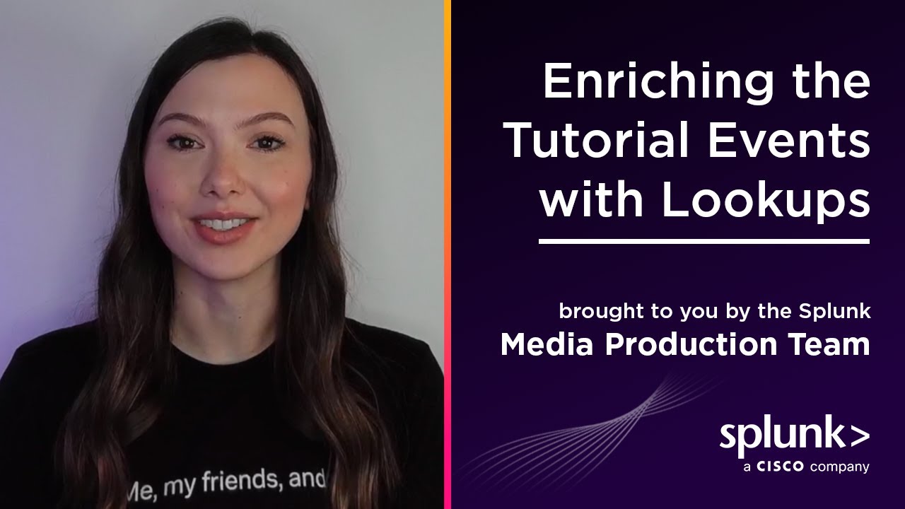 How to Enrich the Splunk Tutorial Events using Lookups - YouTube