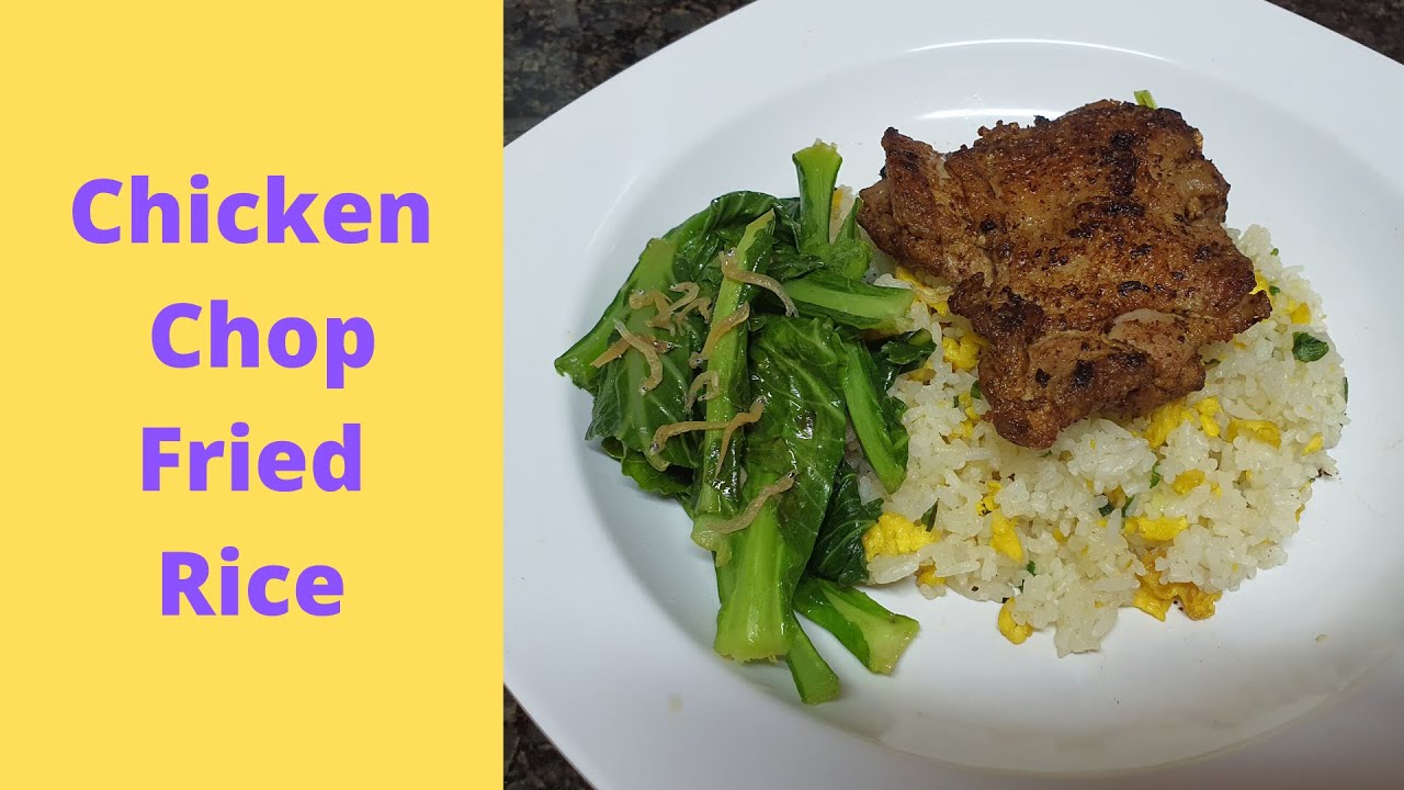 How to make Chicken Chop Fried Rice 鸡扒炒饭 - YouTube
