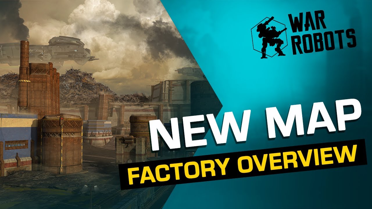 War Robots FACTORY OVERVIEW 💥 New Map - YouTube