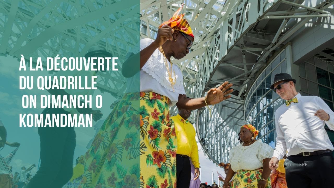 On dimanch o komandman : à la découverte du quadrille de la Guadeloupe ...