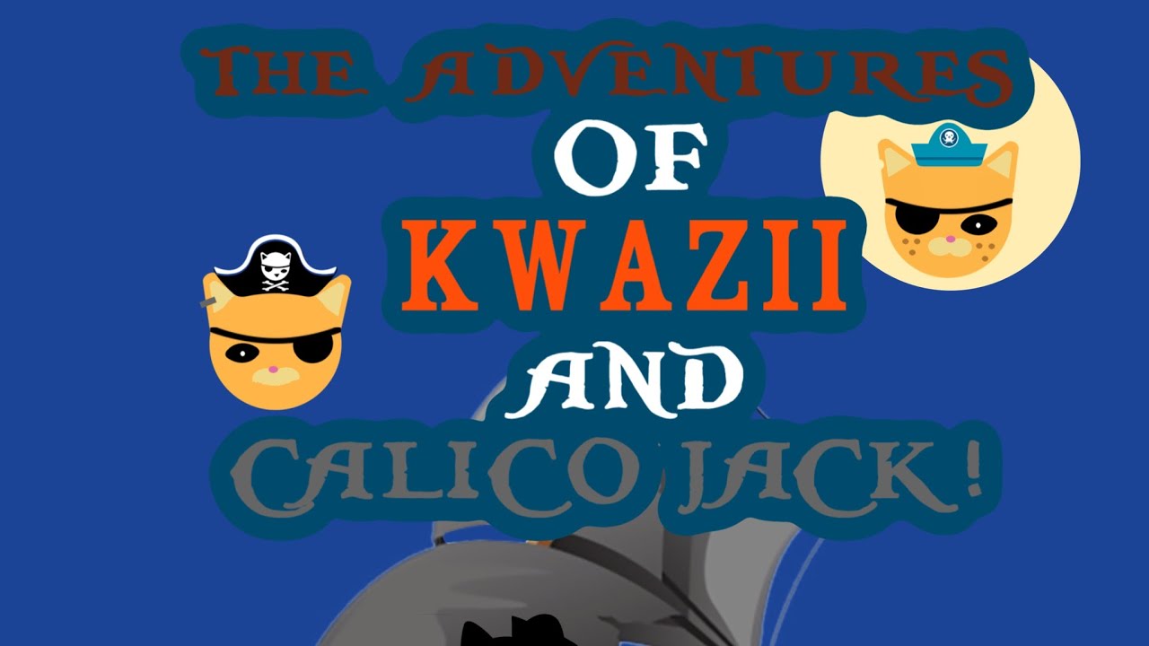 The Adventures of Kwazii and Calico Jack Trailer 1 | The BIG Octonauts ...