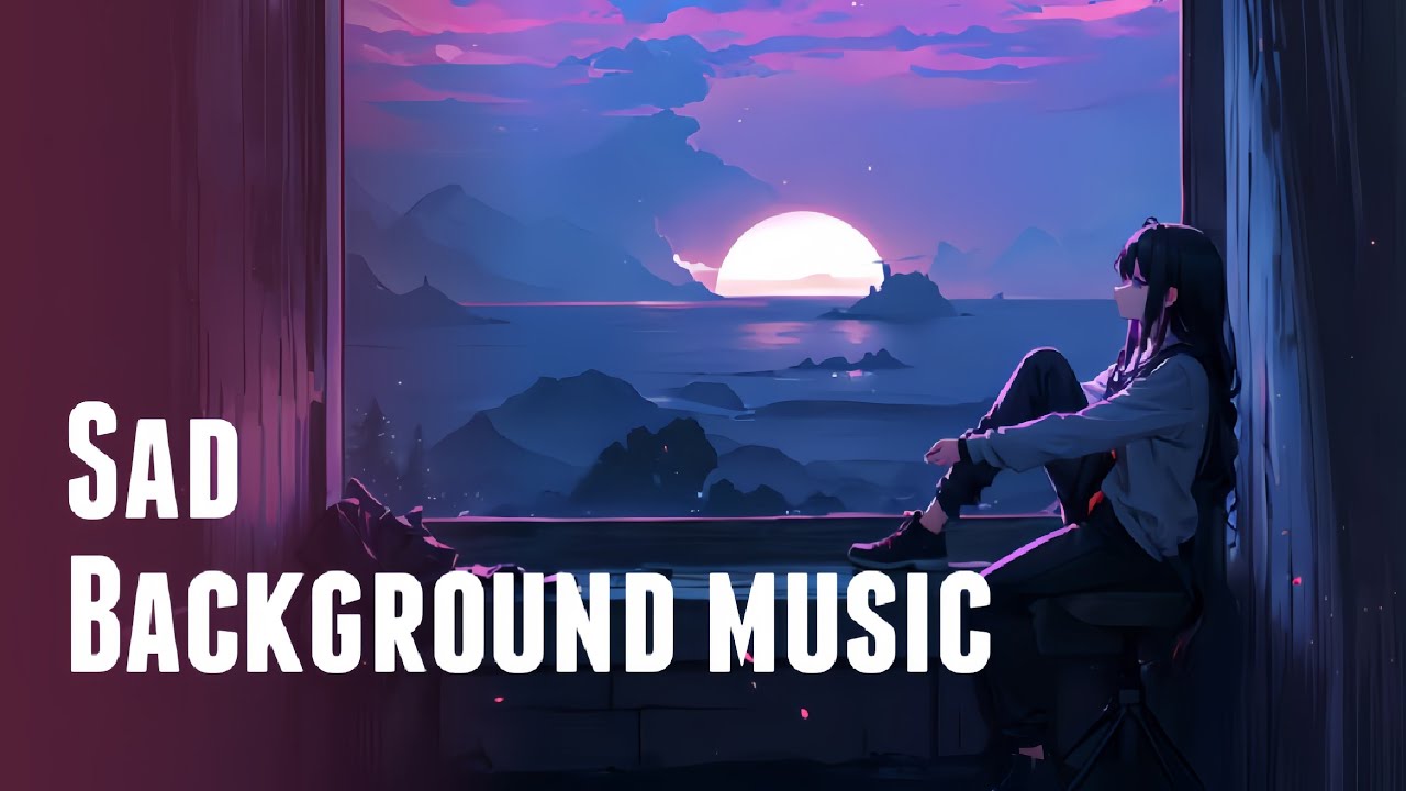 Background music emotional 😭 background music romantic 💖 sad song ...