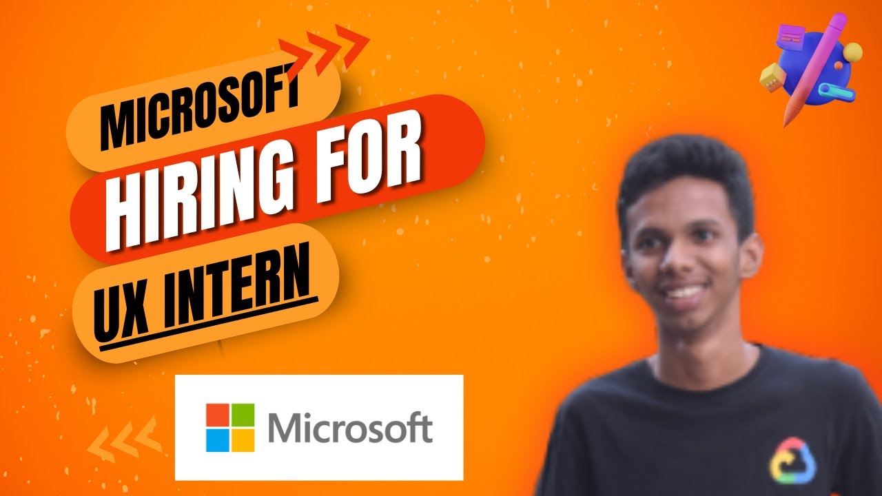 Microsoft hiring for UX Interns | Internship 2023 - YouTube