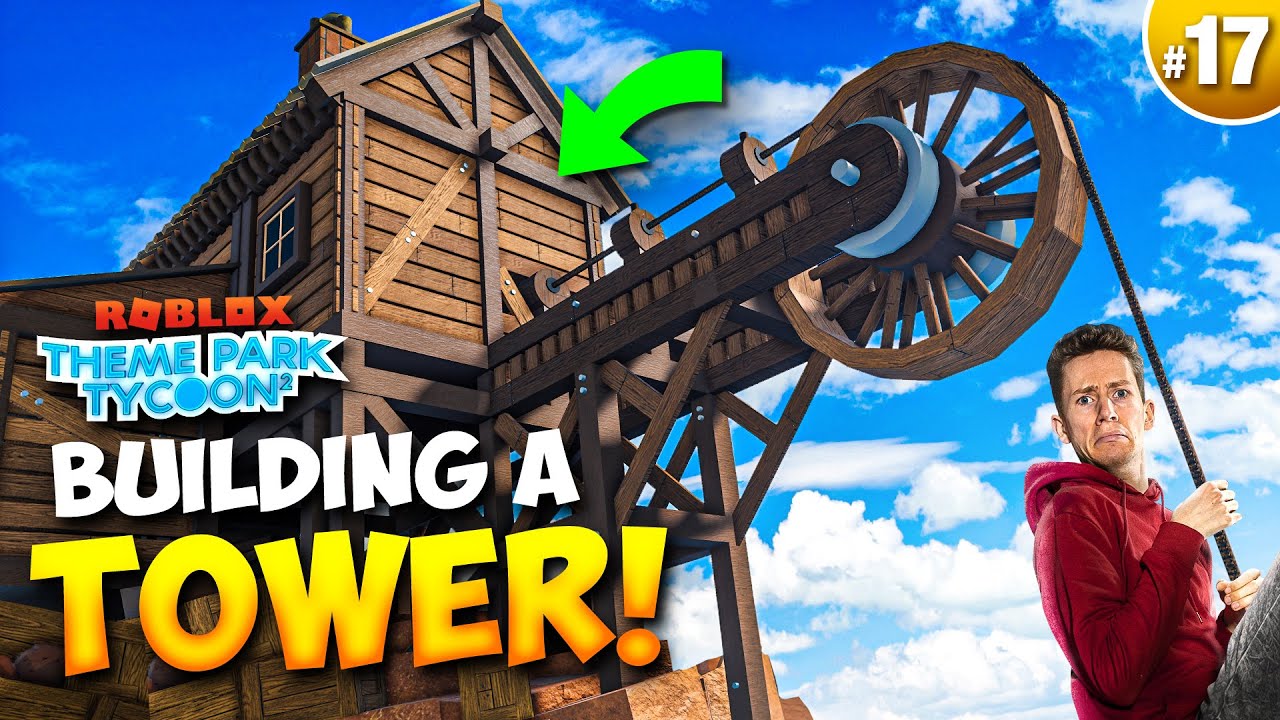 Building a GIANT Tower! | Theme Park Tycoon 2 • #17 - YouTube