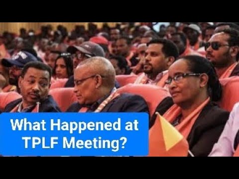 What Happened at TPLF Meeting? - YouTube