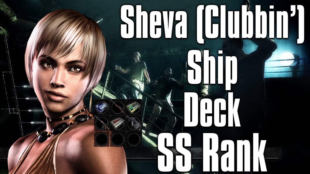 RESIDENT EVIL 5 | THE MERCENARIES UNITED - SHEVA (CLUBBIN') - SHIP DECK ...