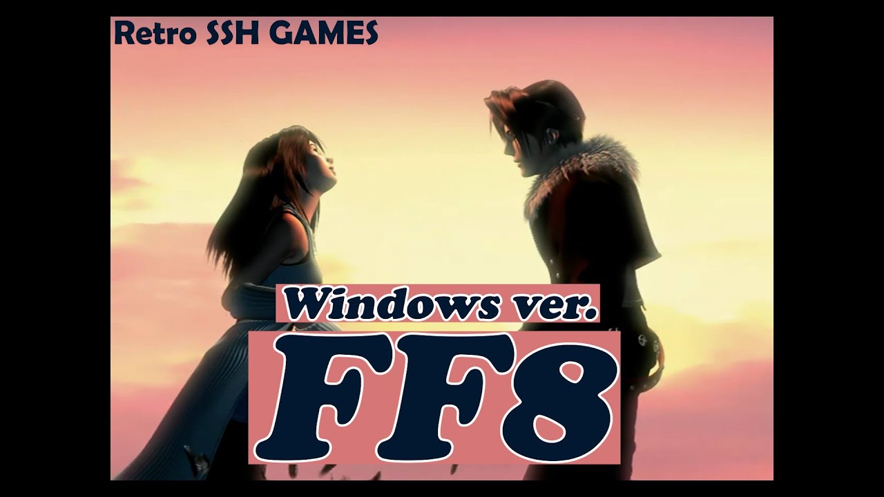 FINAL FANTASY VIII Remastered WINDOWS EDITION (part of opening) - YouTube