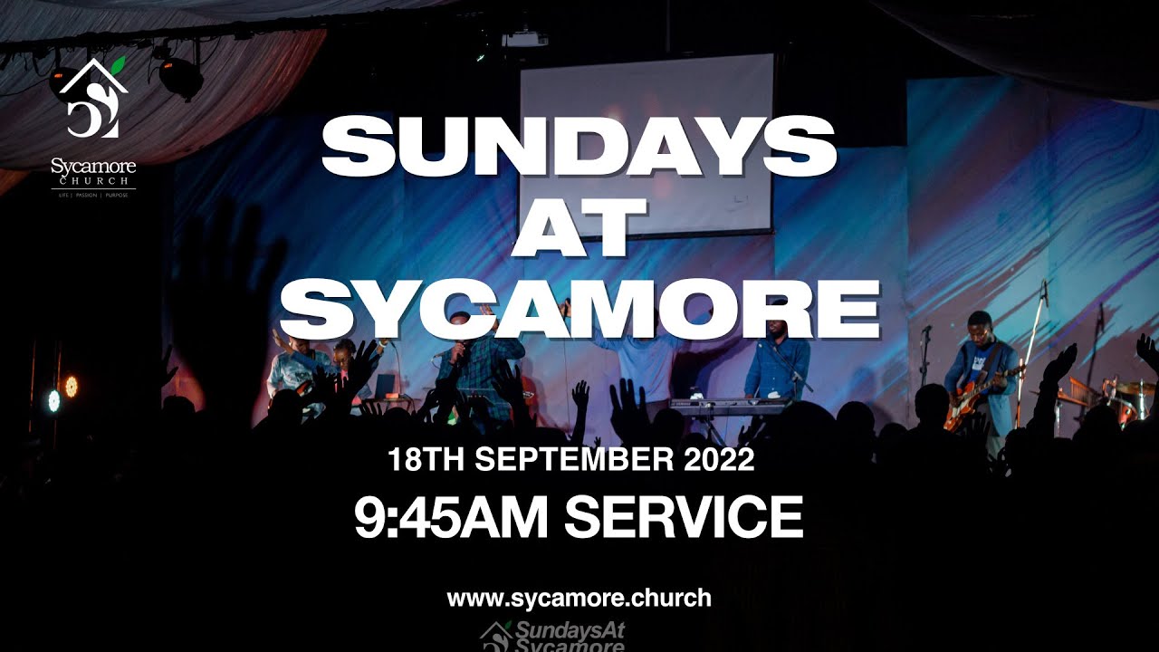 Sundays at Sycamore | Second Service | September 18th 2022 | Sycamore ...