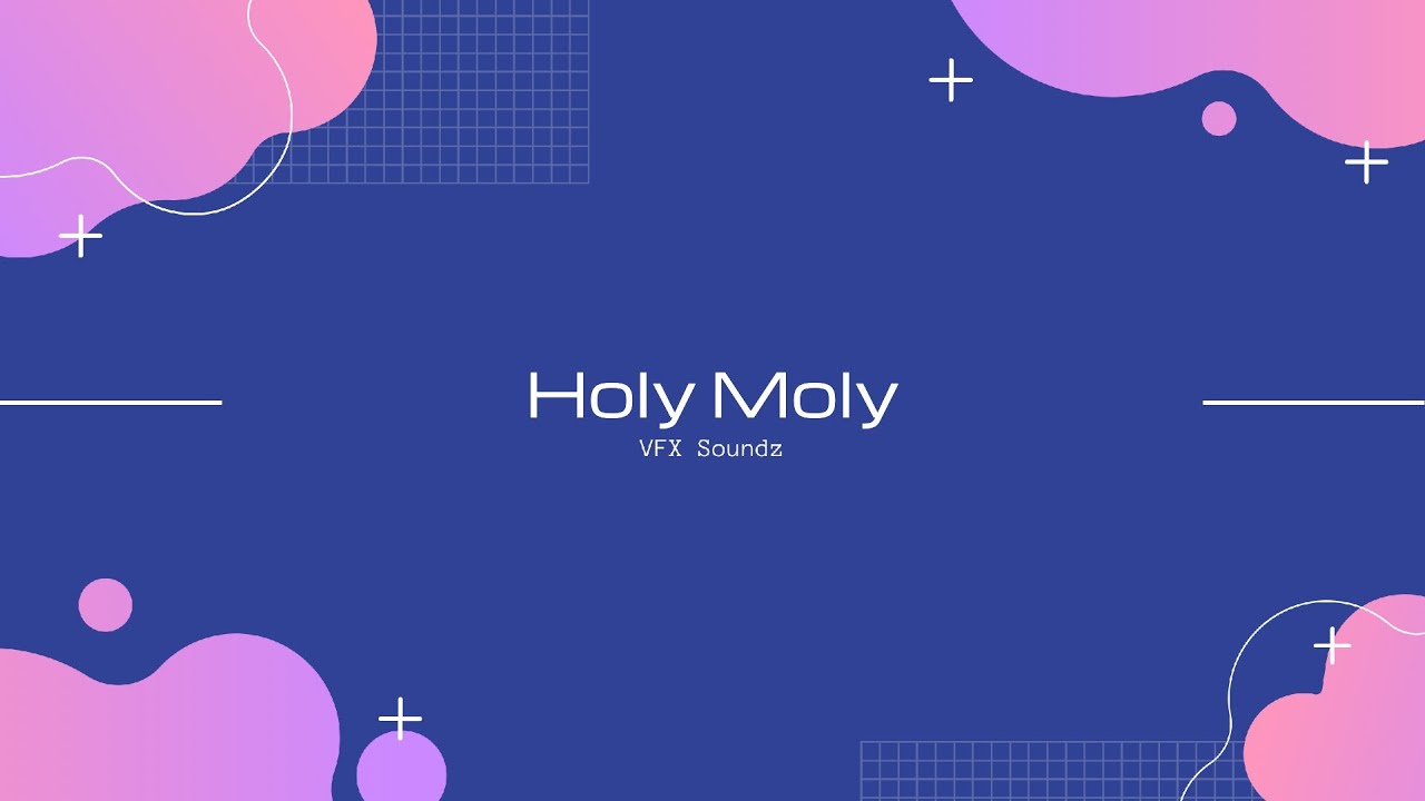 Holy MOLY - Sound Effect (HQ) - YouTube