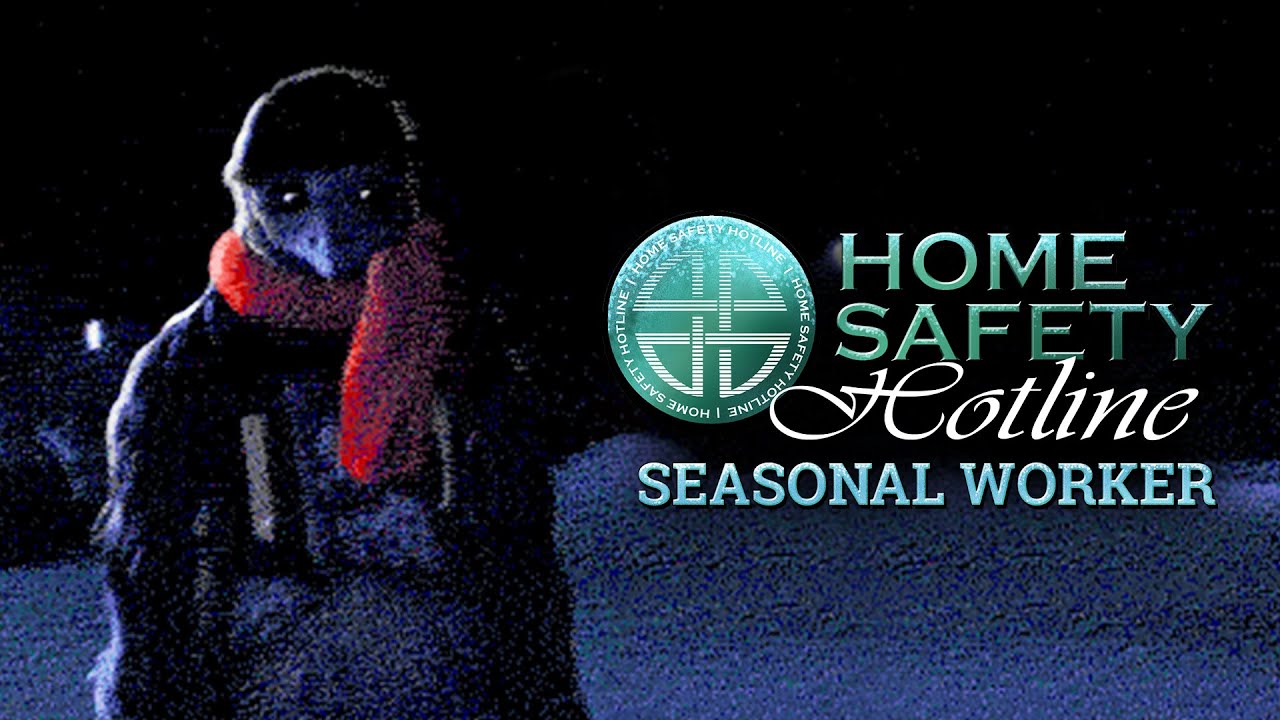 Home Safety Hotline: Seasonal Worker | Announcement Trailer - YouTube