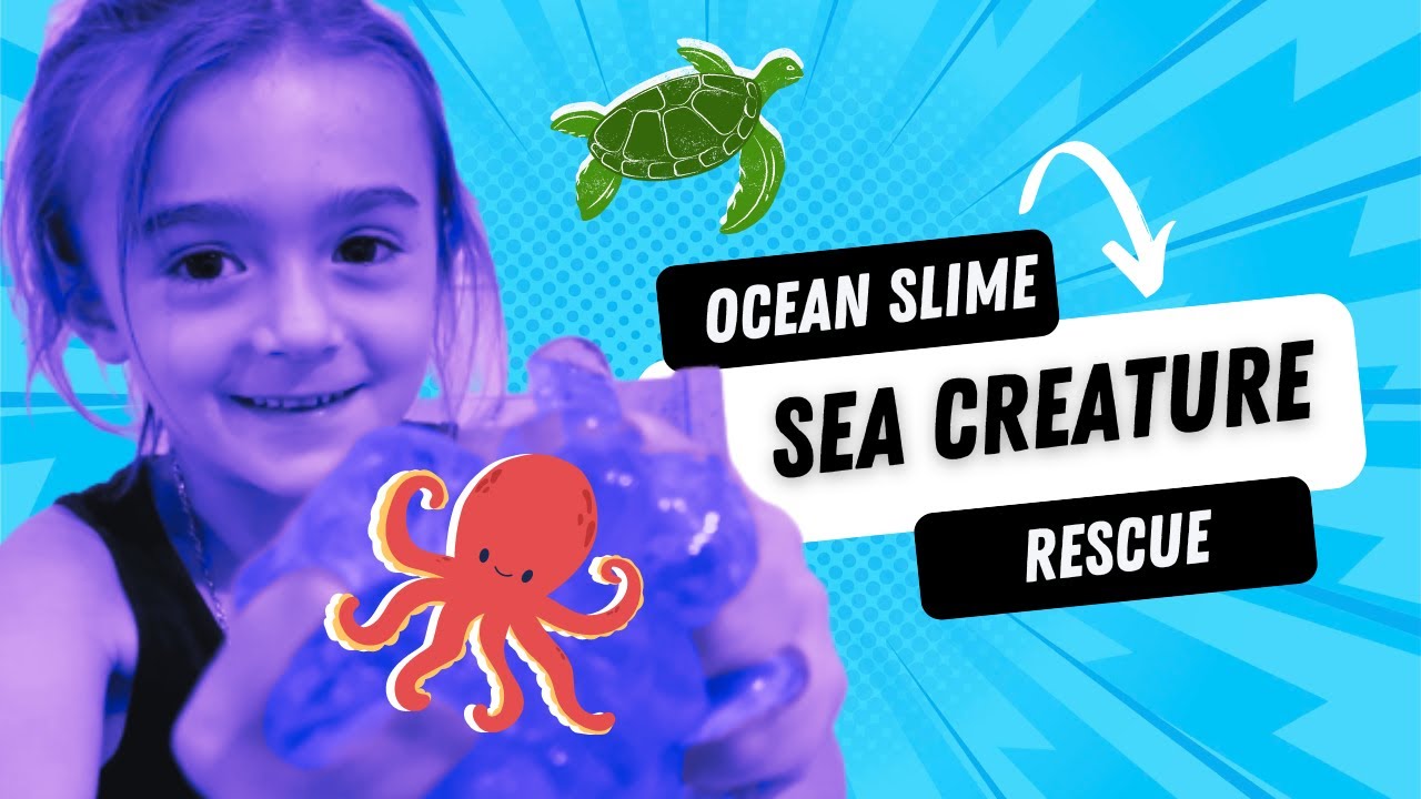 WATCH US RESCUE SEA CREATURES FROM OCEAN SLIME (SLIME SENSORY ACTIVITY ...