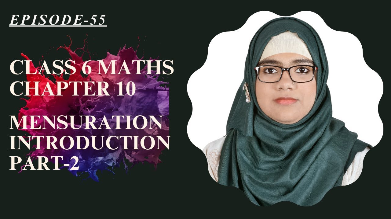 Ep#55_Mensuration Introduction Part-2 Class 6th CPT-10 #maths # ...