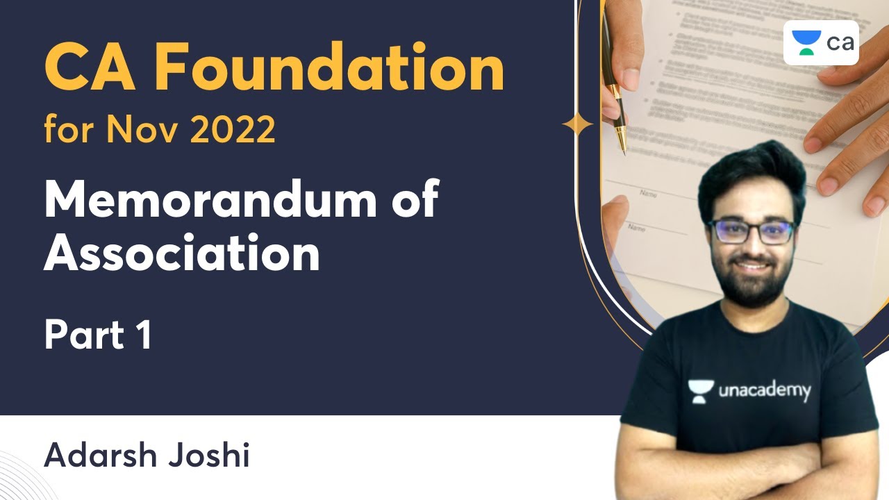 Memorandum of Association | Part 1 | Adarsh Joshi | CA Foundation - YouTube