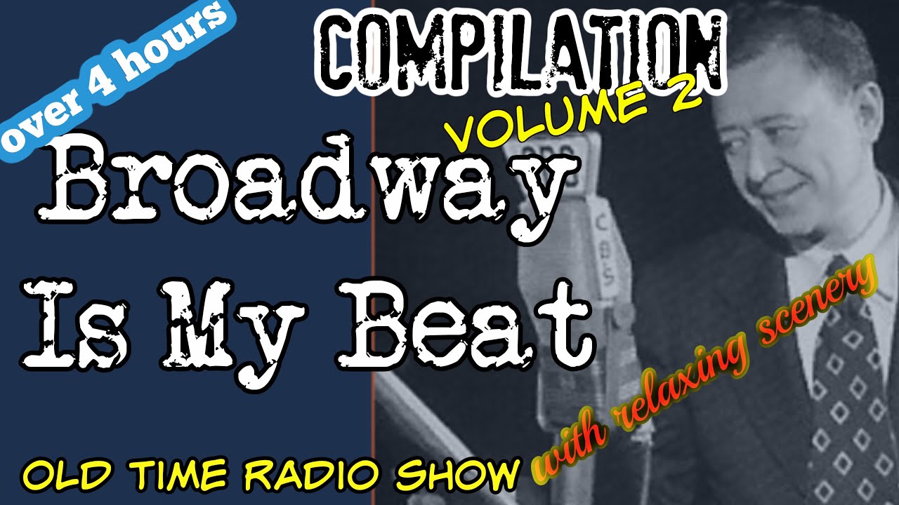 Old Time Radio Detective Compilation👉Broadway Is My Beat/Episode 2/OTR ...