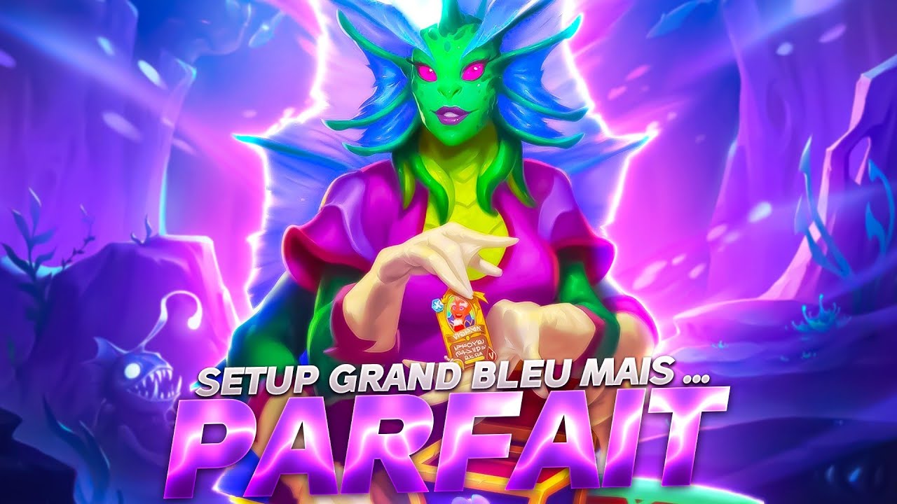 SETUP GRAND BLEU PARFAIT MAIS JE TRANSI | Maverick Hearthstone ...