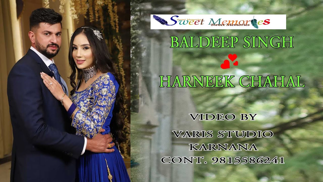 LIVE Wedding Baldeep Singh With Harneek Chahal Video By Varis Studio Karnana +91 98155 86241 ...