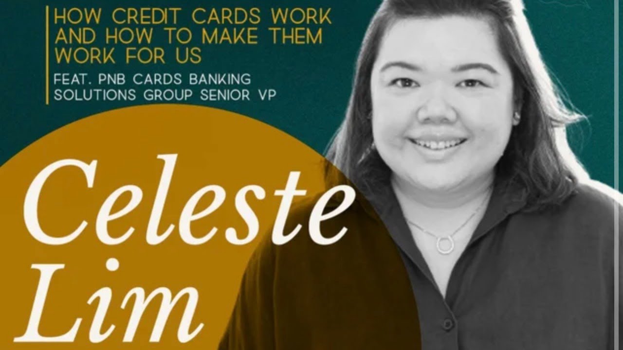 How credit cards work and how to make them work for us feat. Celeste Lim - YouTube