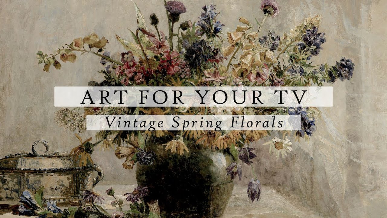 Vintage Spring Florals Art For Your TV | Vintage Art Slideshow For Your ...