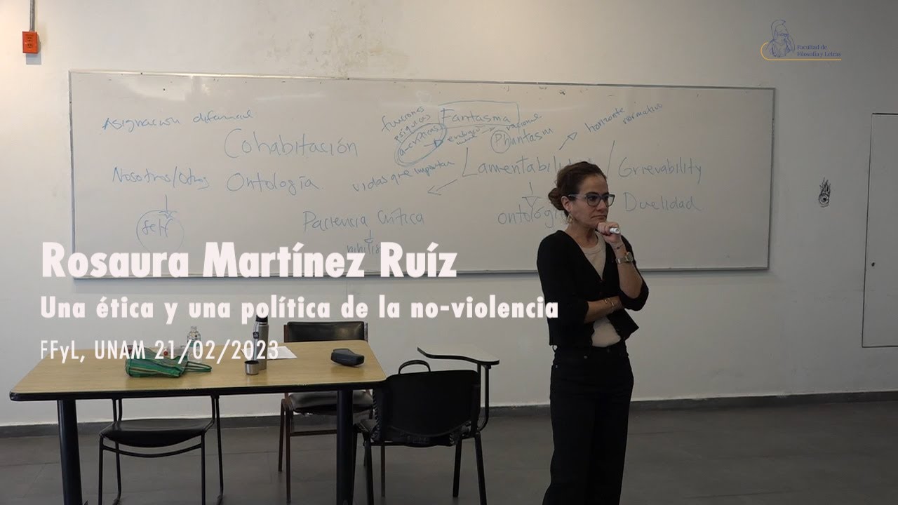 Una ética y una política de la no-violencia. Rosaura Martínez Ruíz. 21 ...