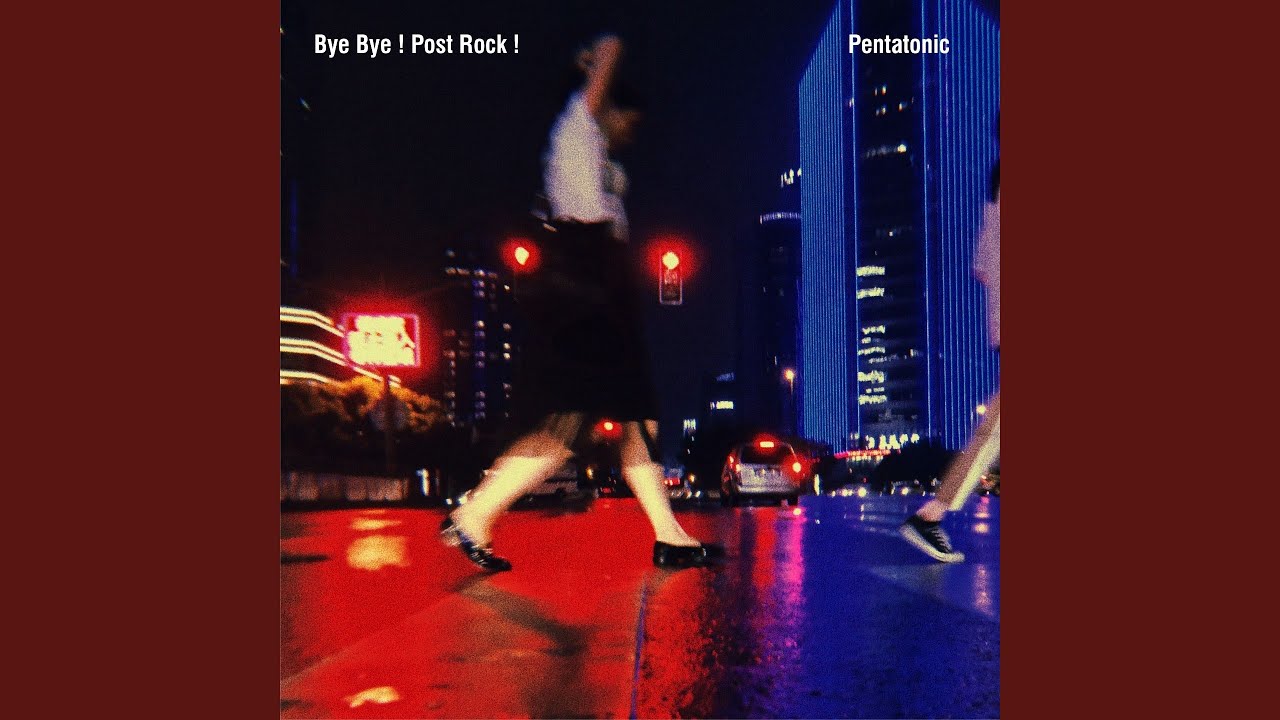Bye Bye! Post Rock! - YouTube