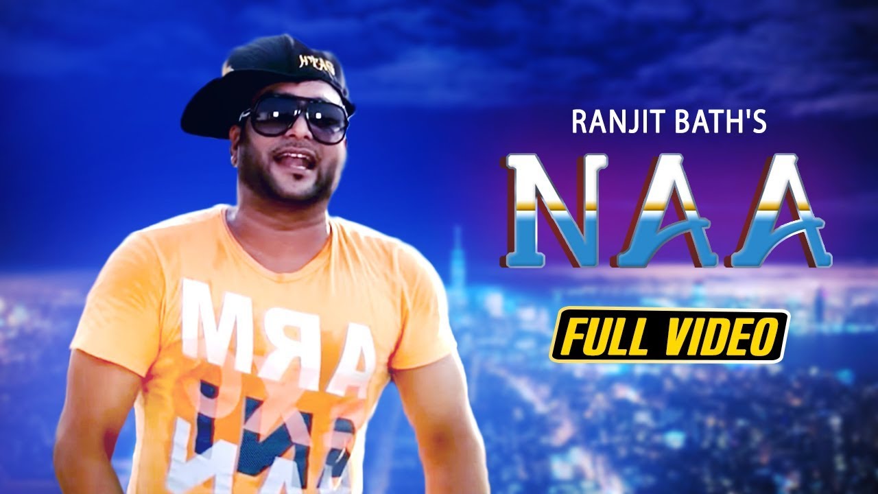 Naa | Ranjit Bath | Jass Fatehpuria | Sohraab Sidhu | Desi Swag Records ...