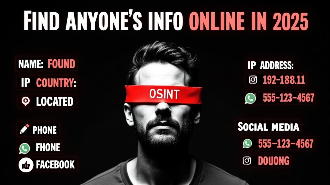 OSINT 2025: How to Find All the Information You Need About Anyone - YouTube