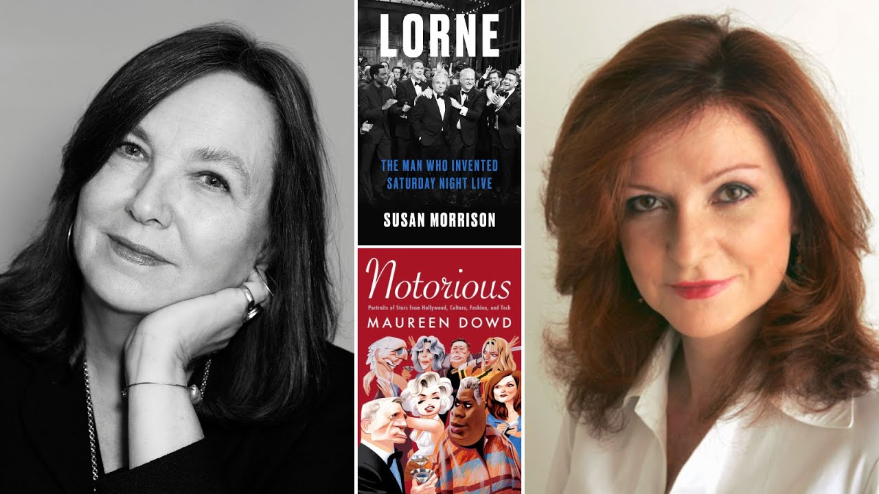 Susan Morrison & Maureen Dowd, Tues April 8, 2025, Proshansky ...