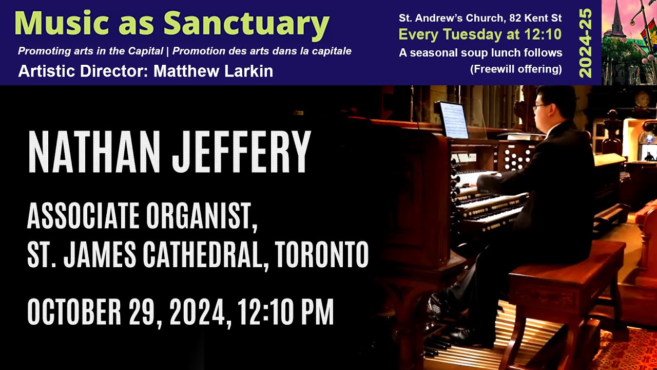 Nathan Jeffery, Organ | October 29, 2024 (Music as Sanctuary) - YouTube