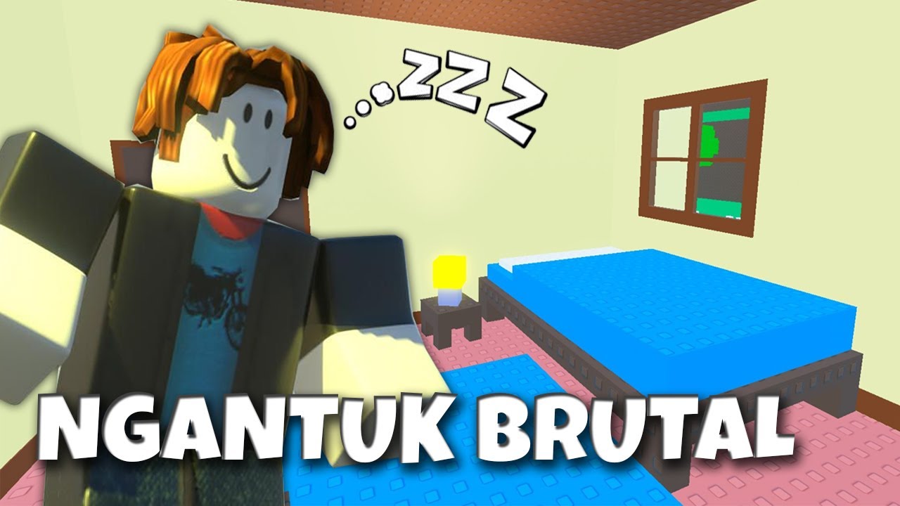 LEDAKIN RUMAH BIAR BOLEH TIDUR? - Roblox Need More Sleep Indonesia ...