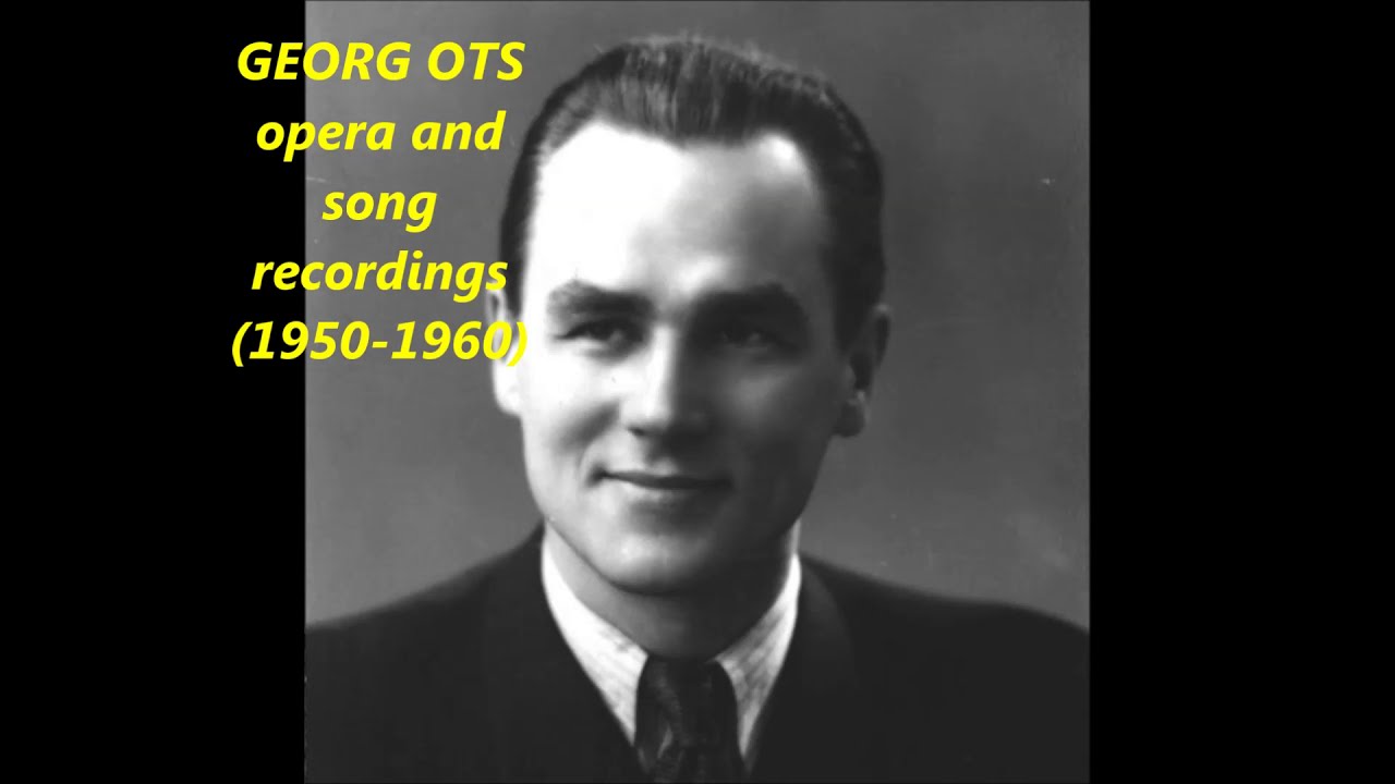 GEORG OTS , opera and song recital (1950-1960) - YouTube