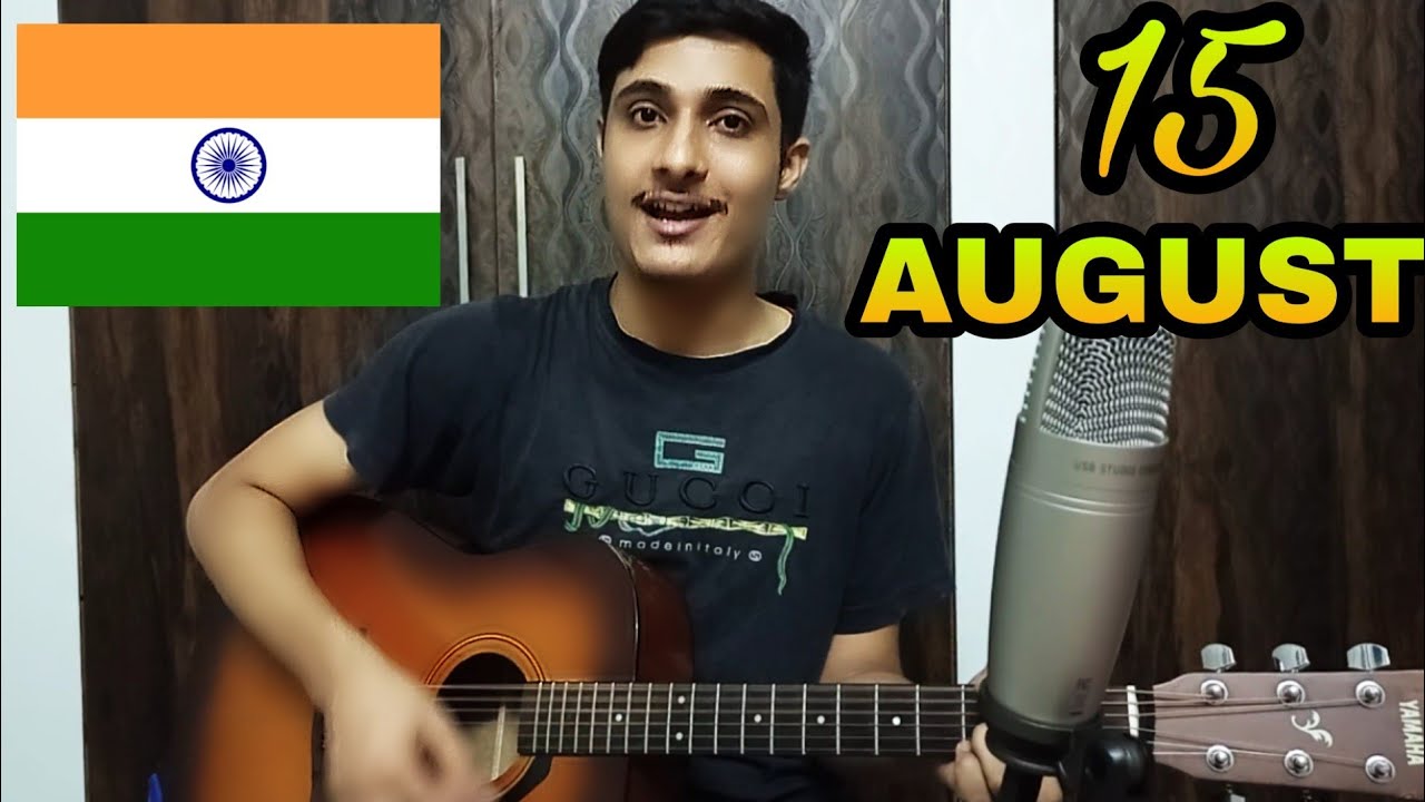 15 August song 🇮🇳 15 august song guitar | independence day song ...