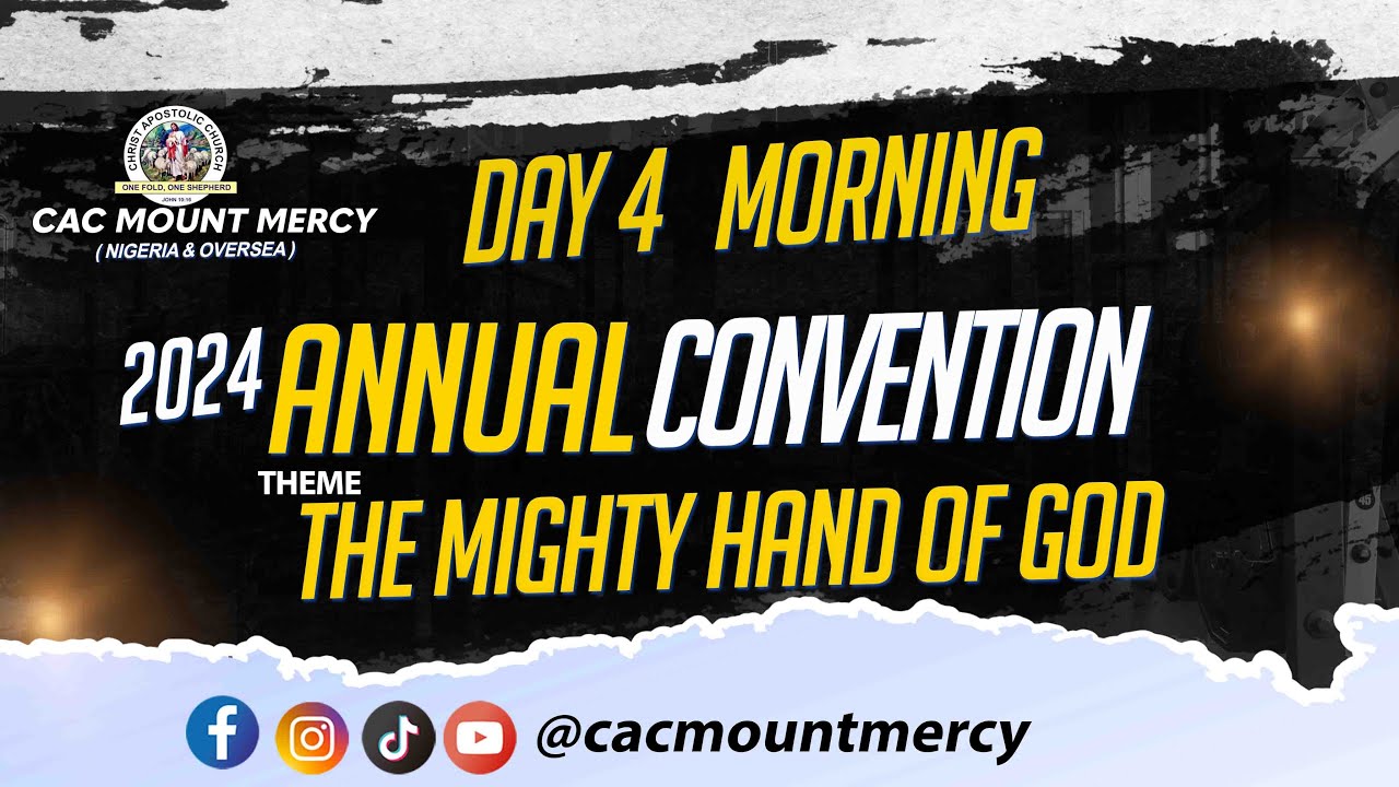 CONVENTION 2024 || THE MIGHTY HAND OF GOD || DAY 4 MORNING - YouTube