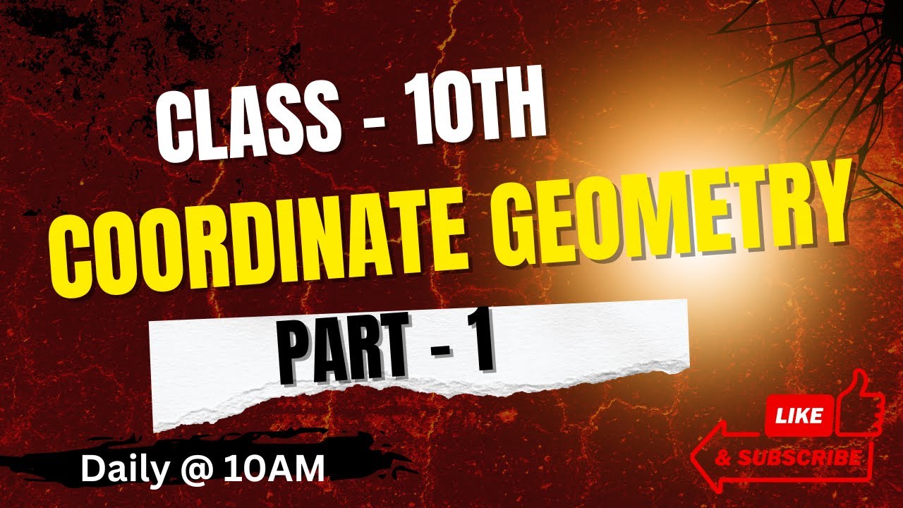 Class - 10th Chapter - 7 (Coordinate Geometry ) Part - 1 Wednesday @10 ...