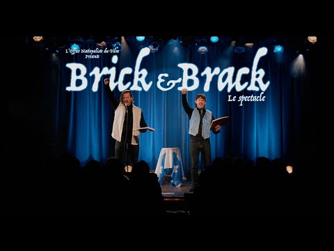 BRICK ET BRACK - LE SPECTACLE
