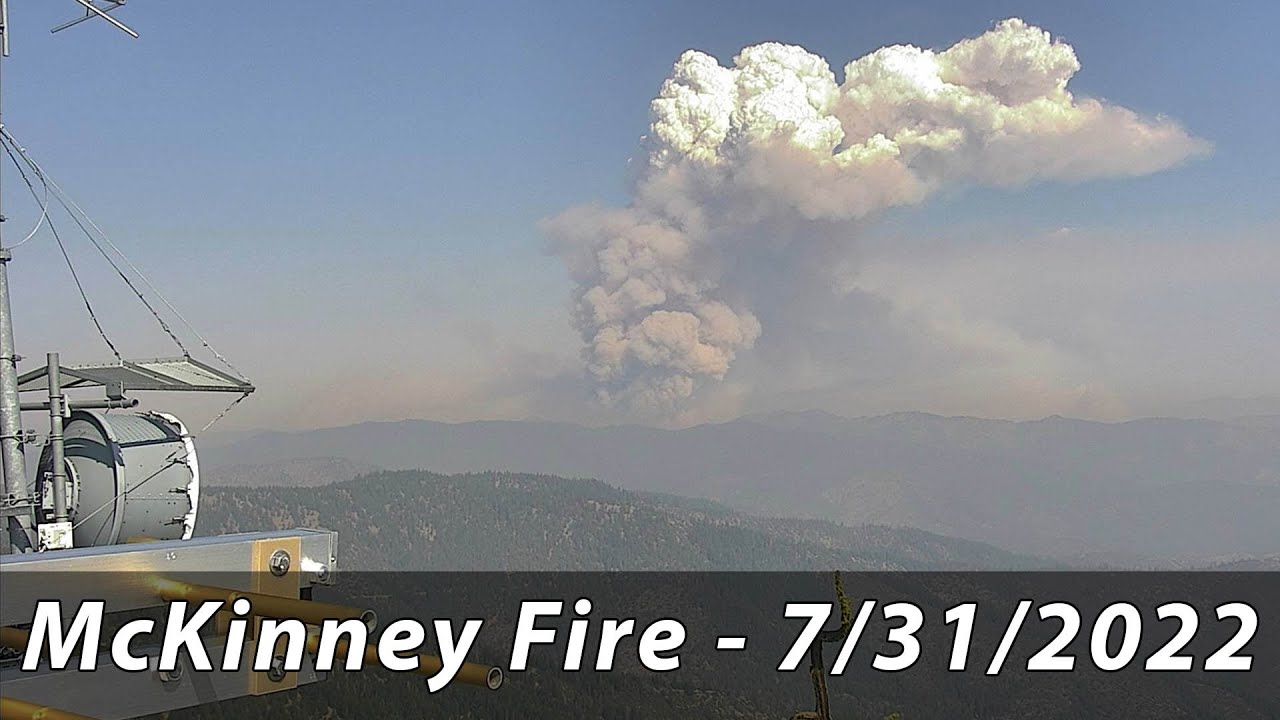 McKinney Fire - 7/31/2022 Analysis - YouTube