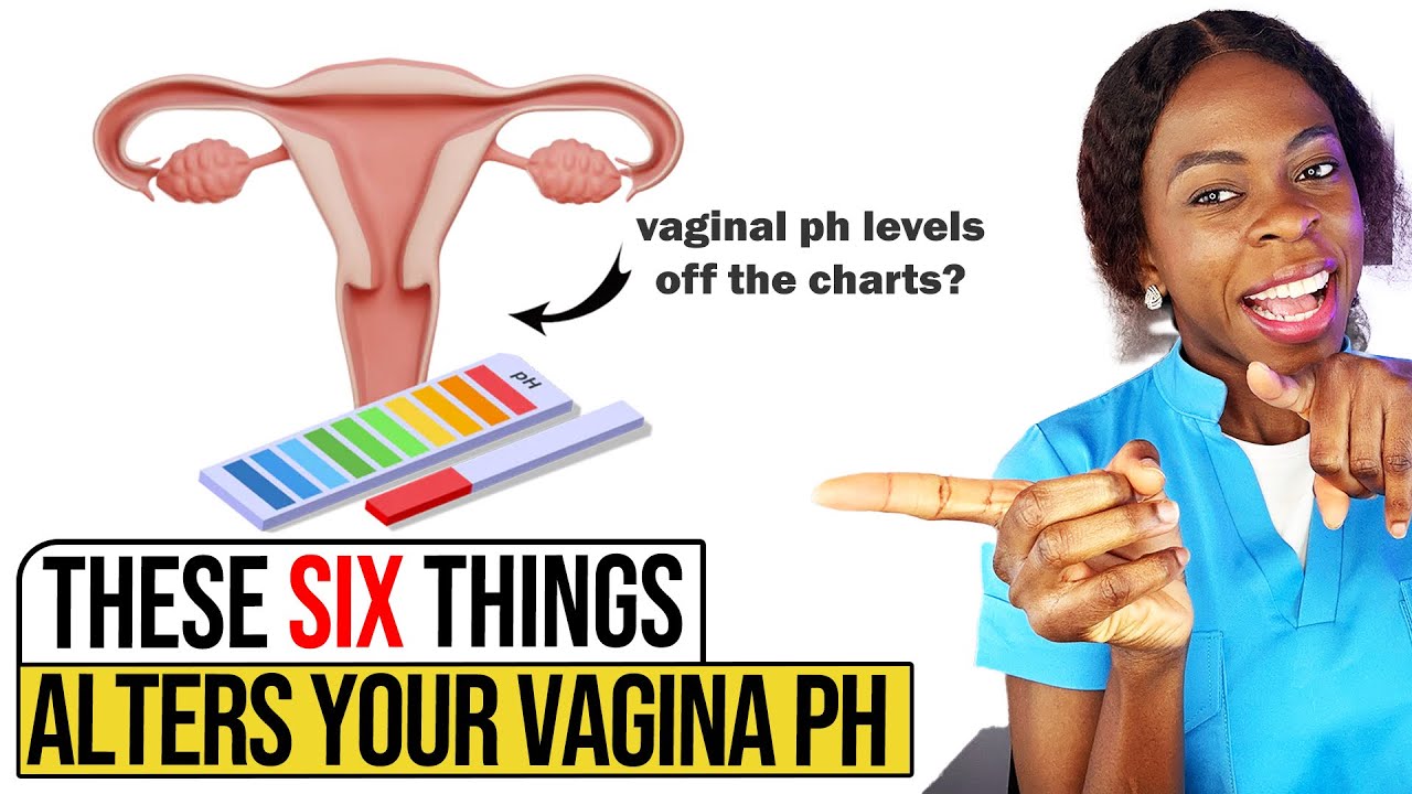 6 things that changes a woman’s v@ginal PH/ what is vaginal PH - YouTube