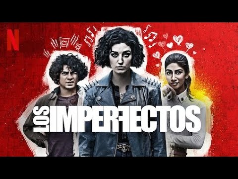 LOS IMPERFECTOS | Serie - De Qué Trata? - YouTube