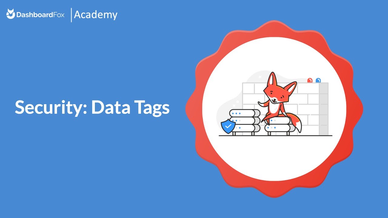 How to Use Data Tags in DashboardFox (Dynamic Data Level Security) - YouTube