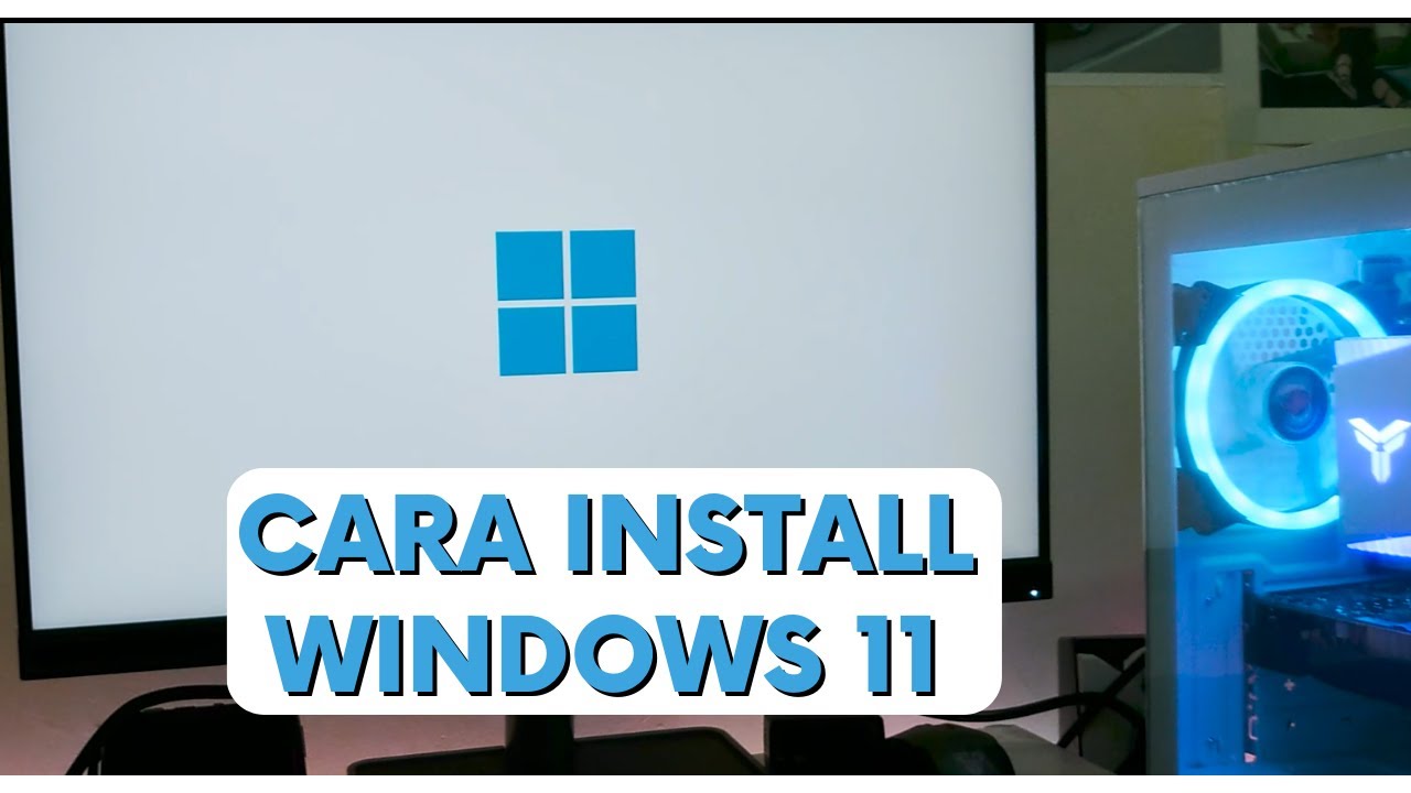 Cara Install Windows 11 - YouTube