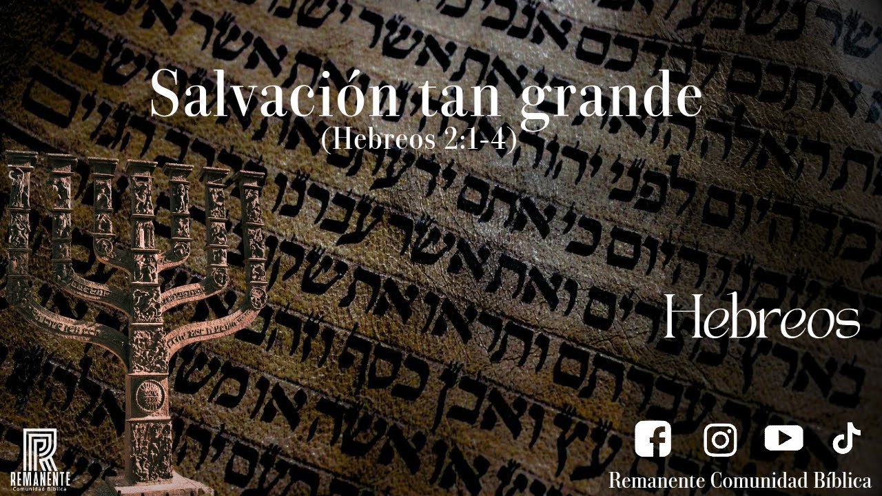 Hebreos 2 ver 1-4 Salvacion Tan Grande - YouTube