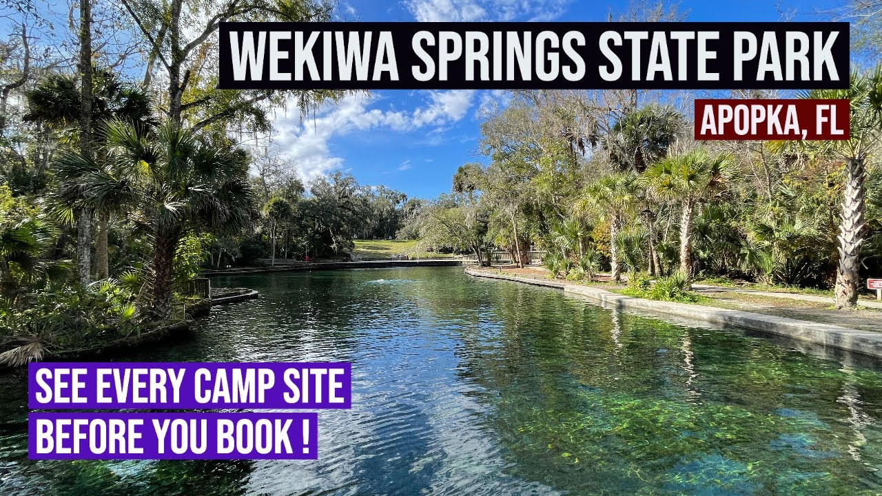 WEKIWA SPRINGS STATE PARK - SEE ALL THE CAMP SITES BEFORE YOU BOOK ...