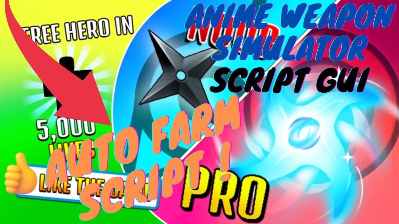 Anime Weapon Simulator Script GUI | Auto Farm | Auto Collect Script ...