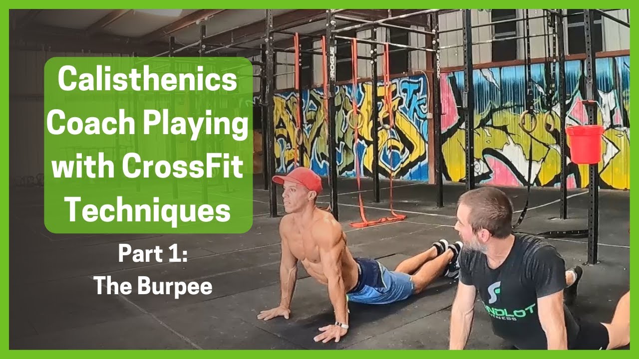 Calisthenics Coach Learns CrossFit-style Techniques Part 1 - The Basics ...